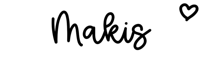 Makis - Name meaning, origin, variations and more