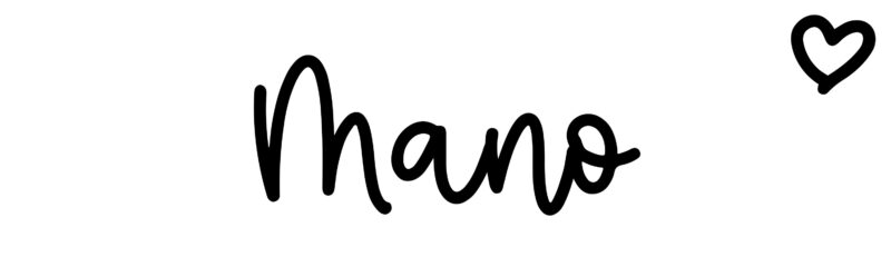 Mano - Name meaning, origin, variations and more