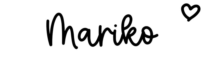 Mariko - Name meaning, origin, variations and more