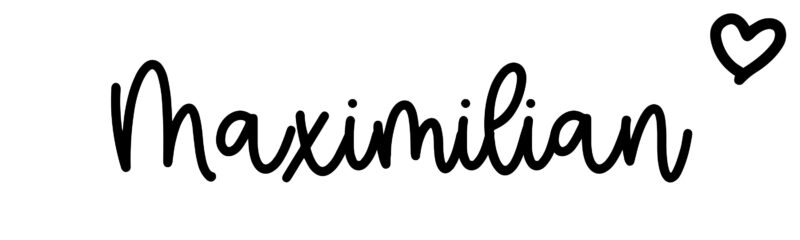 Maximilian - Name meaning, origin, variations and more