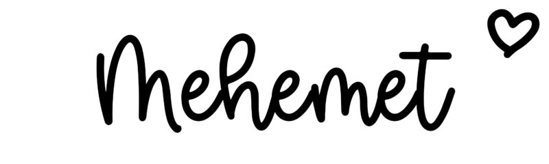 Mehemet - Name meaning, origin, variations and more