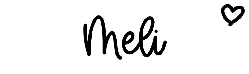 Meli - Name meaning, origin, variations and more