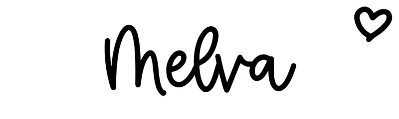 Melva - Name meaning, origin, variations and more