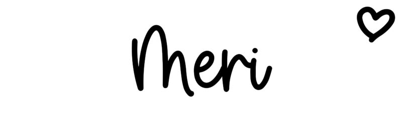 Meri - Name meaning, origin, variations and more