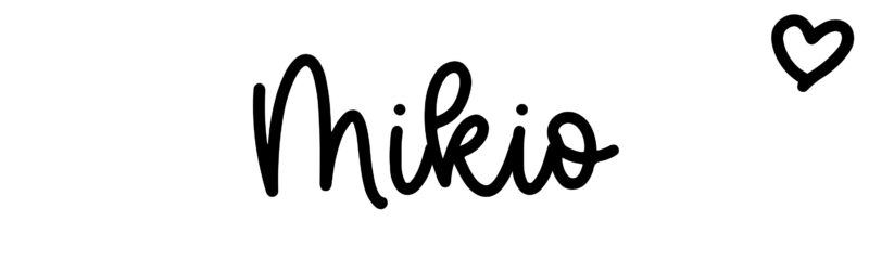 Mikio - Name meaning, origin, variations and more