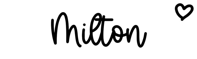 Milton - Name meaning, origin, variations and more