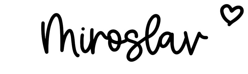 Miroslav - Name meaning, origin, variations and more