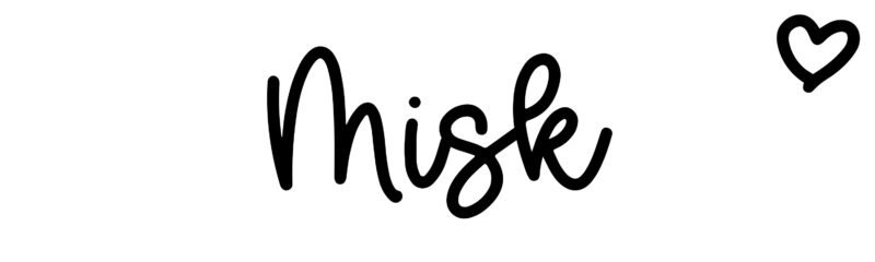 Misk - Name meaning, origin, variations and more