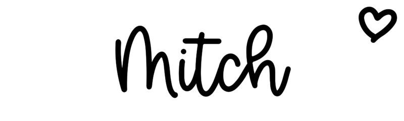 Mitch - Name meaning, origin, variations and more