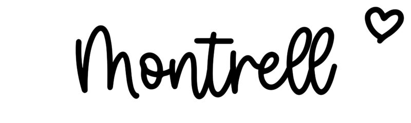 Montrell - Name meaning, origin, variations and more