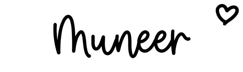 Muneer - Name meaning, origin, variations and more