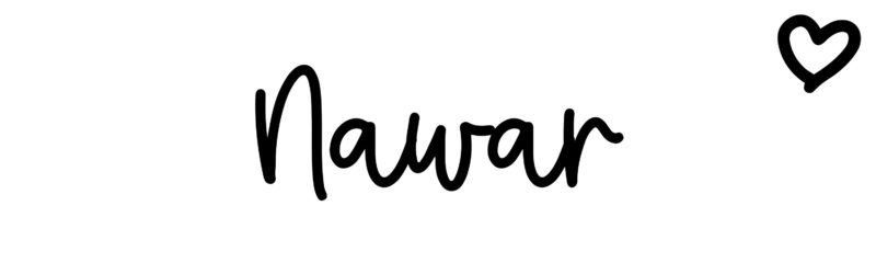 Nawar - Name meaning, origin, variations and more