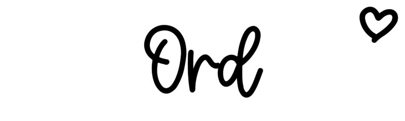 Ord - Name meaning, origin, variations and more