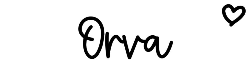 Orva - Name meaning, origin, variations and more