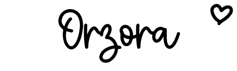 Orzora - Name meaning, origin, variations and more