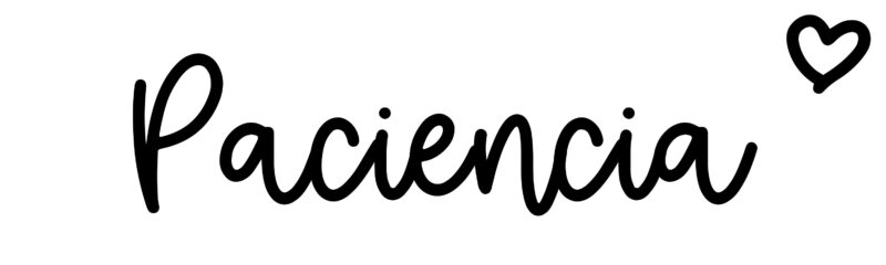 Paciencia - Name meaning, origin, variations and more