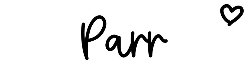 Parr - Name meaning, origin, variations and more