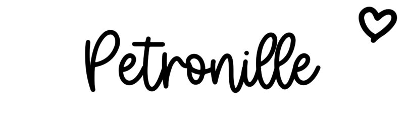 Petronille - Name meaning, origin, variations and more