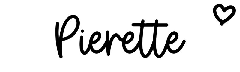 Pierette - Name meaning, origin, variations and more
