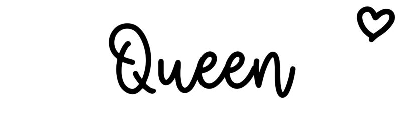 Queen - Name meaning, origin, variations and more