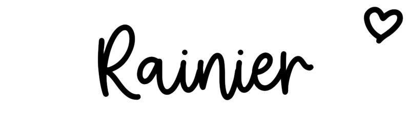 Rainier - Name meaning, origin, variations and more
