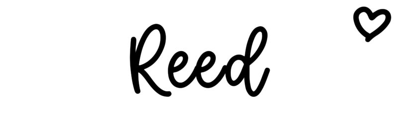 Reed - Name meaning, origin, variations and more