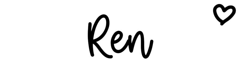 Ren - Name meaning, origin, variations and more