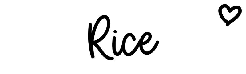 Rice - Name meaning, origin, variations and more