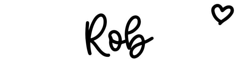 Rob - Name meaning, origin, variations and more