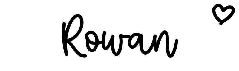 Rowan - Name meaning, origin, variations and more