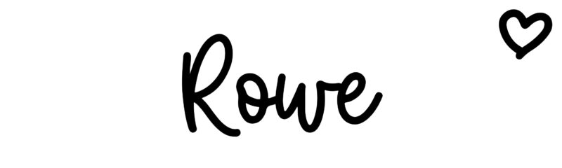 Rowe - Name meaning, origin, variations and more