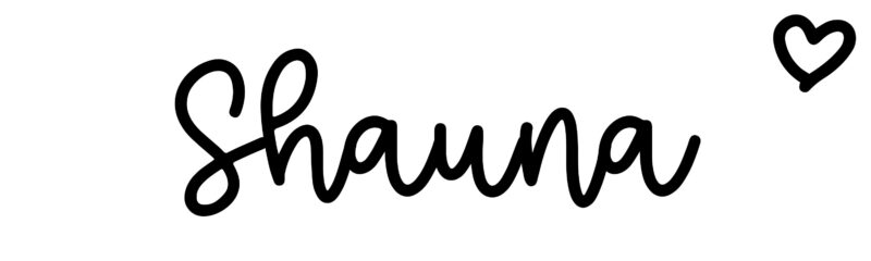 Shauna - Name meaning, origin, variations and more