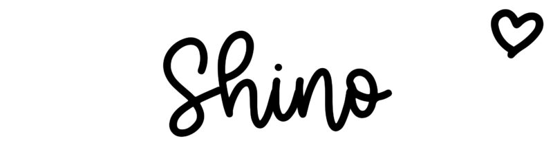 Shino - Name meaning, origin, variations and more