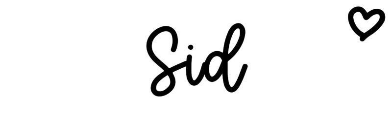 Sid - Name meaning, origin, variations and more