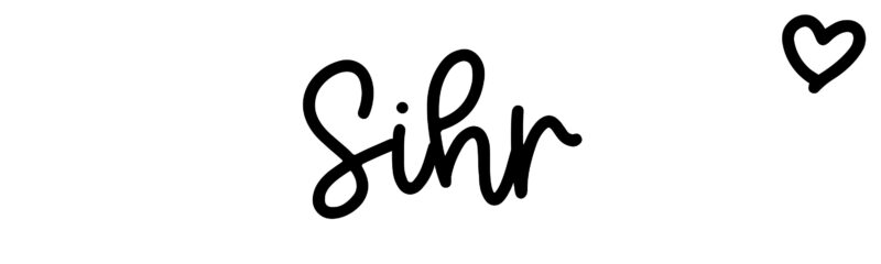 Sihr - Name meaning, origin, variations and more