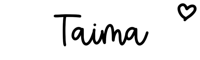 Taima - Name meaning, origin, variations and more