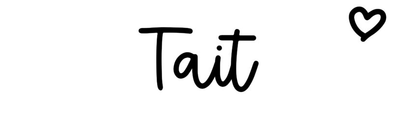 Tait - Name meaning, origin, variations and more