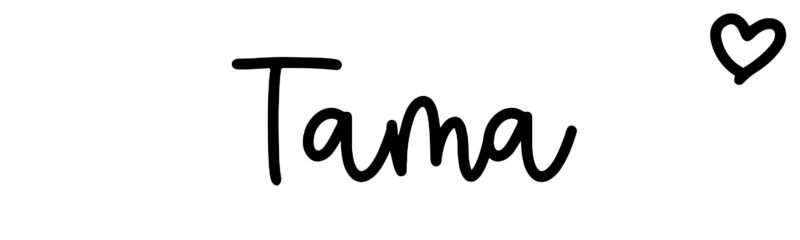 Tama - Name meaning, origin, variations and more