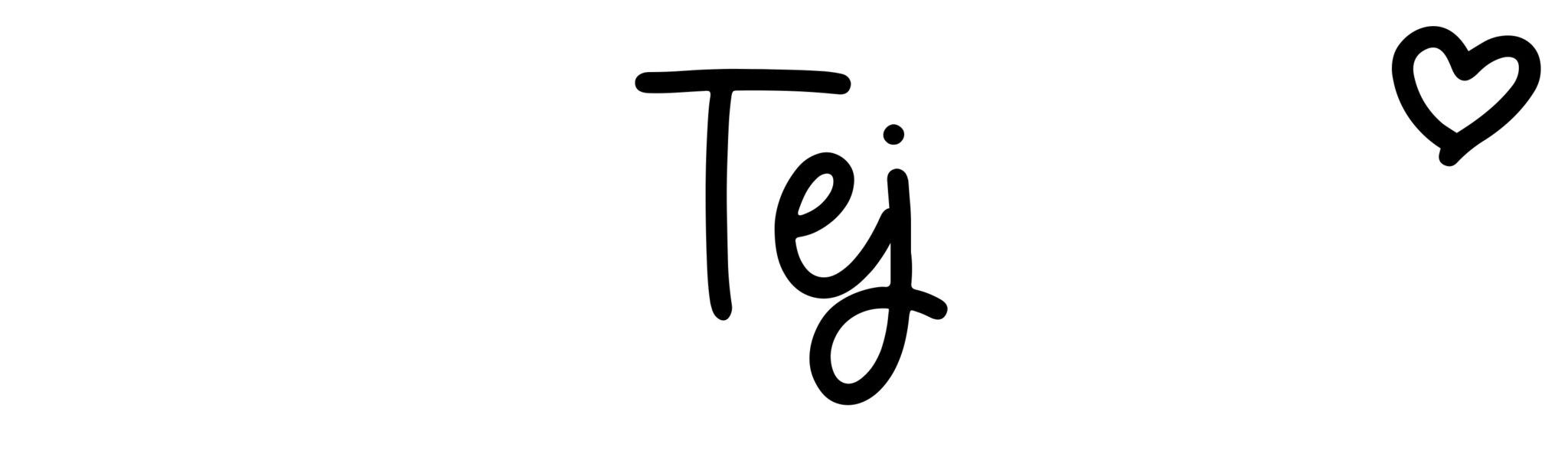 Tej - Name meaning, origin, variations and more
