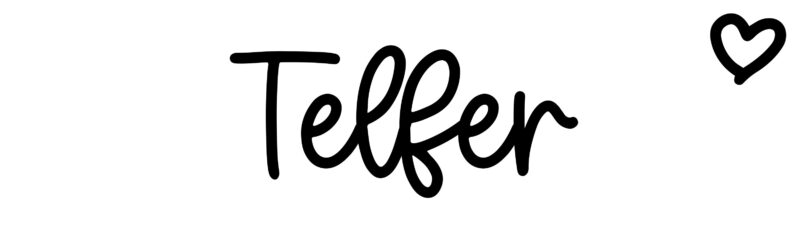 Telfer - Name meaning, origin, variations and more