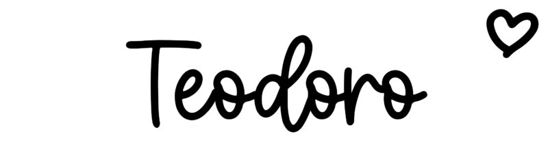 Teodoro - Name meaning, origin, variations and more
