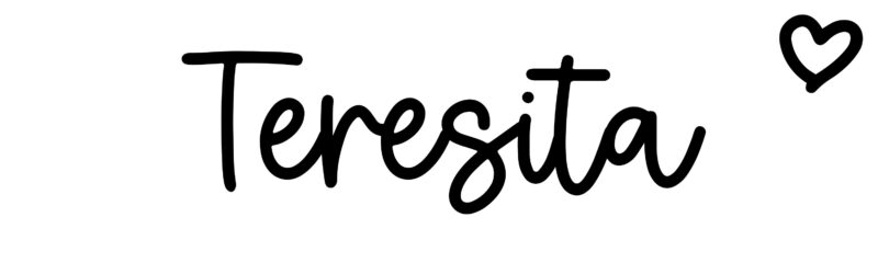 Teresita - Name meaning, origin, variations and more