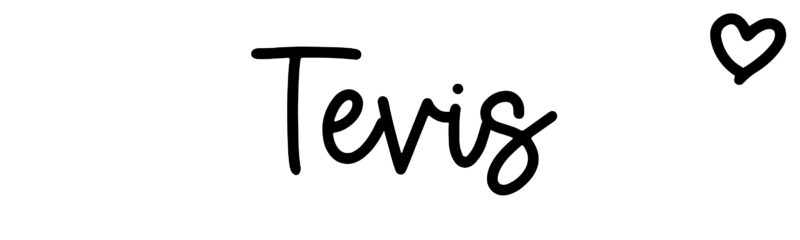 Tevis - Name meaning, origin, variations and more