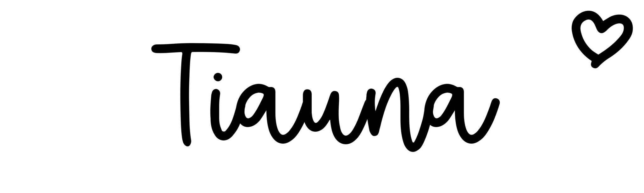 Tiauna - Name meaning, origin, variations and more