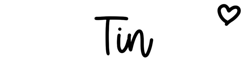 Tin - Name meaning, origin, variations and more