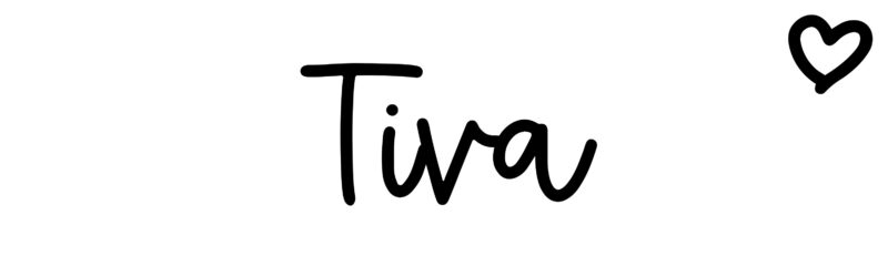 Tiva - Name meaning, origin, variations and more