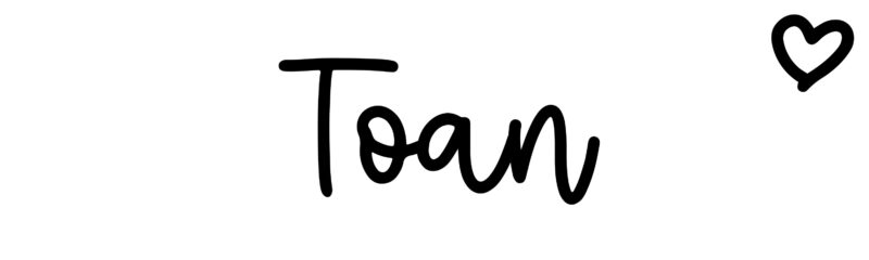Toan - Name meaning, origin, variations and more