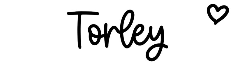 Torley - Name meaning, origin, variations and more