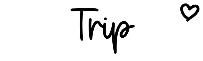 Trip - Name meaning, origin, variations and more