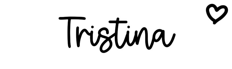 Tristina - Name meaning, origin, variations and more